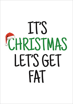 Get Fat Christmas Card | Funky Pigeon