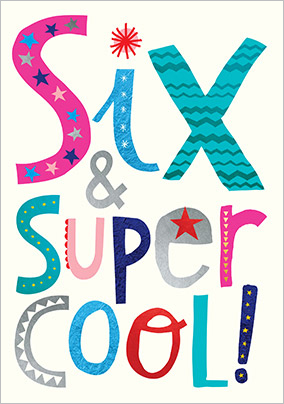 Six and Super Cool Birthday Card | Funky Pigeon