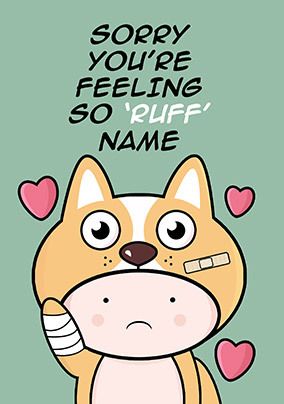 Sorry You're Feeling So Ruff Personalised Card | Funky Pigeon