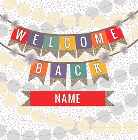 Welcome Back Personalised Banner Card | Funky Pigeon
