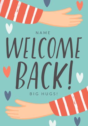 Welcome Back Big Hugs Personalised Card | Funky Pigeon