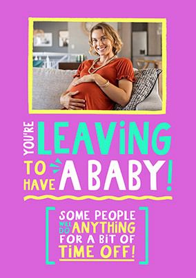 Leaving to Have A Baby Cards | Funky Pigeon