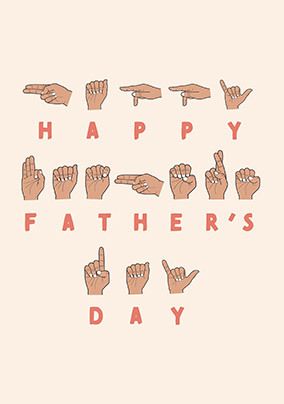 Happy Father's Day American Sign Language Card | Funky Pigeon