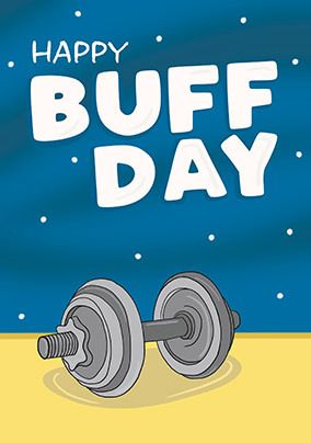 Buff Day Birthday Card | Funky Pigeon