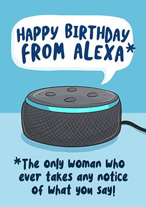 From Alexa Funny Birthday Card | Funky Pigeon