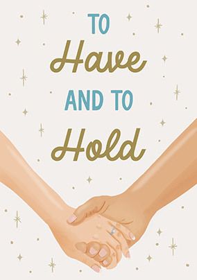 To Have and to Hold Wedding Card | Funky Pigeon